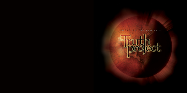 The Truth Project Overview | Truth Story